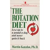 The Rotation Diet Cookbook: Katahn Ph.D., Martin, Katahn, Terri ...