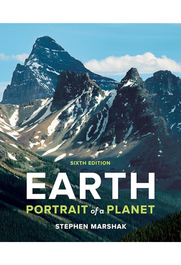 Earth Portrait of a Planet pdf book by Stephen Marshak