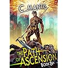 Amazon.com: The Path of Ascension: A LitRPG Adventure eBook : Mantis, C.: Kindle Store