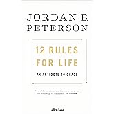 12 Rules for Life: An Antidote to Chaos: Peterson, Jordan B.: 9780345816023: Amazon.com: Books