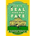 How to Seal Your Own Fate: A Novel (Castle Knoll Files): Perrin ...
