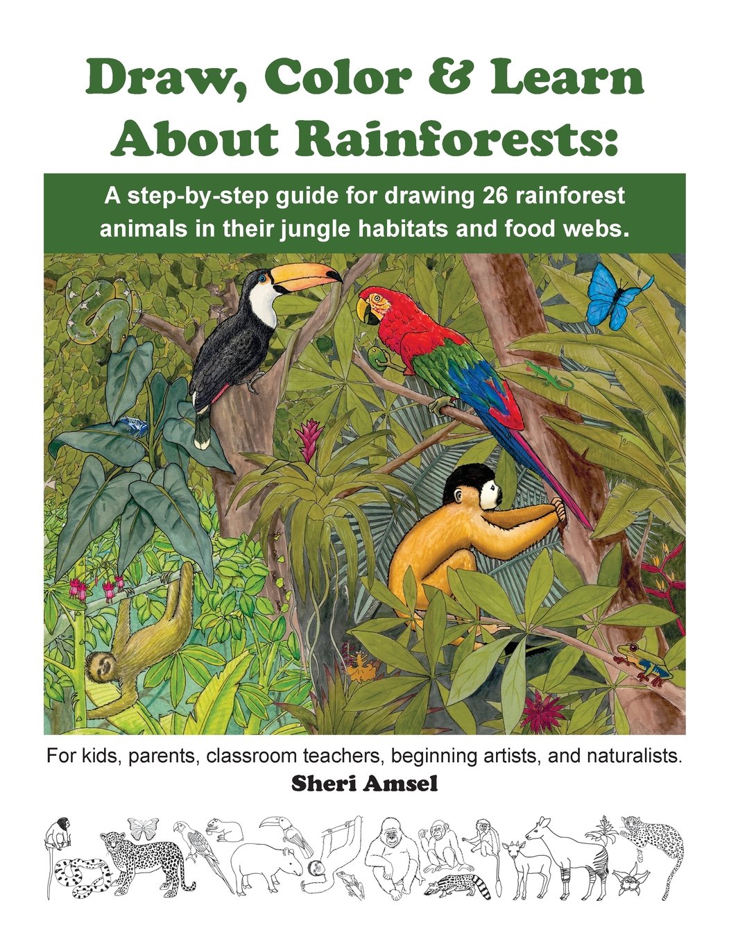 Mua Draw, Color & Learn About Rainforests: A step-by-step guide for drawing 26 rainforest ...