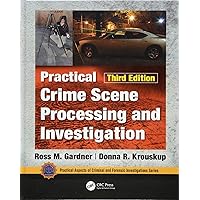 Amazon.com: Practical Crime Scene Processing and Investigation, Third ...