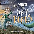Amazon.com: When The Sky Roars: 9781736267387: Weaver, Katie, Weaver ...