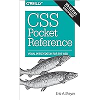 CSS Pocket Reference: Visual Presentation for the Web: Meyer, Eric: 9781492033394: Amazon.com: Books