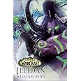 Amazon.com: Illidan: World of Warcraft: 9780399177569: King, William: Books