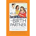 The Birth Partner 5th Edition: A Complete... by Simkin, Penny