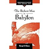 Amazon.com: The Richest Man in Babylon: The Original 1926 Edition (A George S. Clason Classics ...