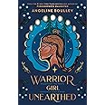 Warrior Girl Unearthed: Boulley, Angeline: 9781250394668: Amazon.com: Books