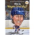 Who Is Wayne Gretzky? (Who Was?): Herman, Gail, Who HQ, Hammond, Ted ...