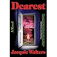 Amazon.com: Dearest: 9780316580298: Walters, Jacquie: Books