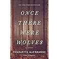 Once There Were Wolves: A Novel: McConaghy, Charlotte: 9781250244147 ...