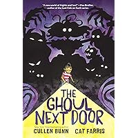 The Ghoul Next Door: Bunn, Cullen, Farris, Cat: 9780062896100: Amazon ...