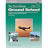 The Pilot's Manual: Ground School: All the aeronautical knowledge ...