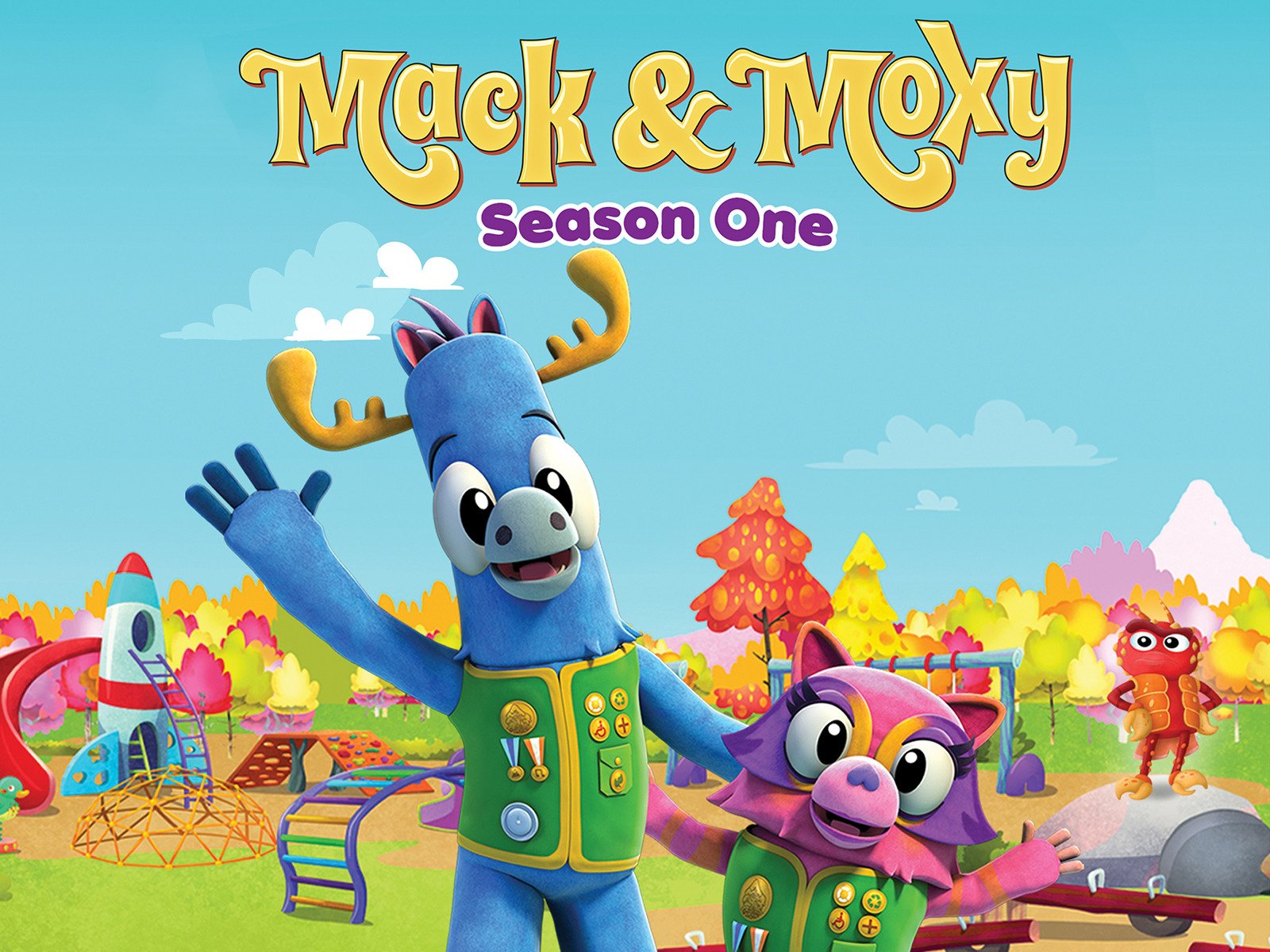 Watch Mack & Moxy | Prime Video