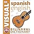 Spanish-English Bilingual Visual Dictionary DK Bilingual Dictionaries ...