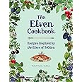 The Elven Cookbook: Recipes Inspired by the Elves of Tolkien (Literary ...