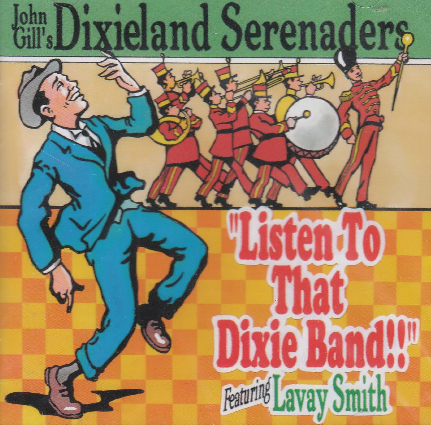 Listen to That Dixie Band - John Gill Dixieland Serenaders: Amazon.de ...