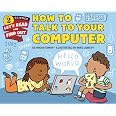 How to Talk to Your Computer (Let's-Read-and-Find-Out Science 2): Simon ...
