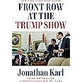 Amazon.com: Front Row at the Trump Show: 9781524745622: Karl, Jonathan ...