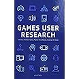 Games User Research: Drachen, Anders, Mirza-Babaei, Pejman, Nacke ...