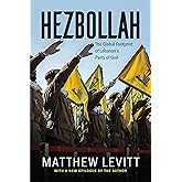 Hezbollah: The Global Footprint of Lebanon's Party of God: Levitt ...