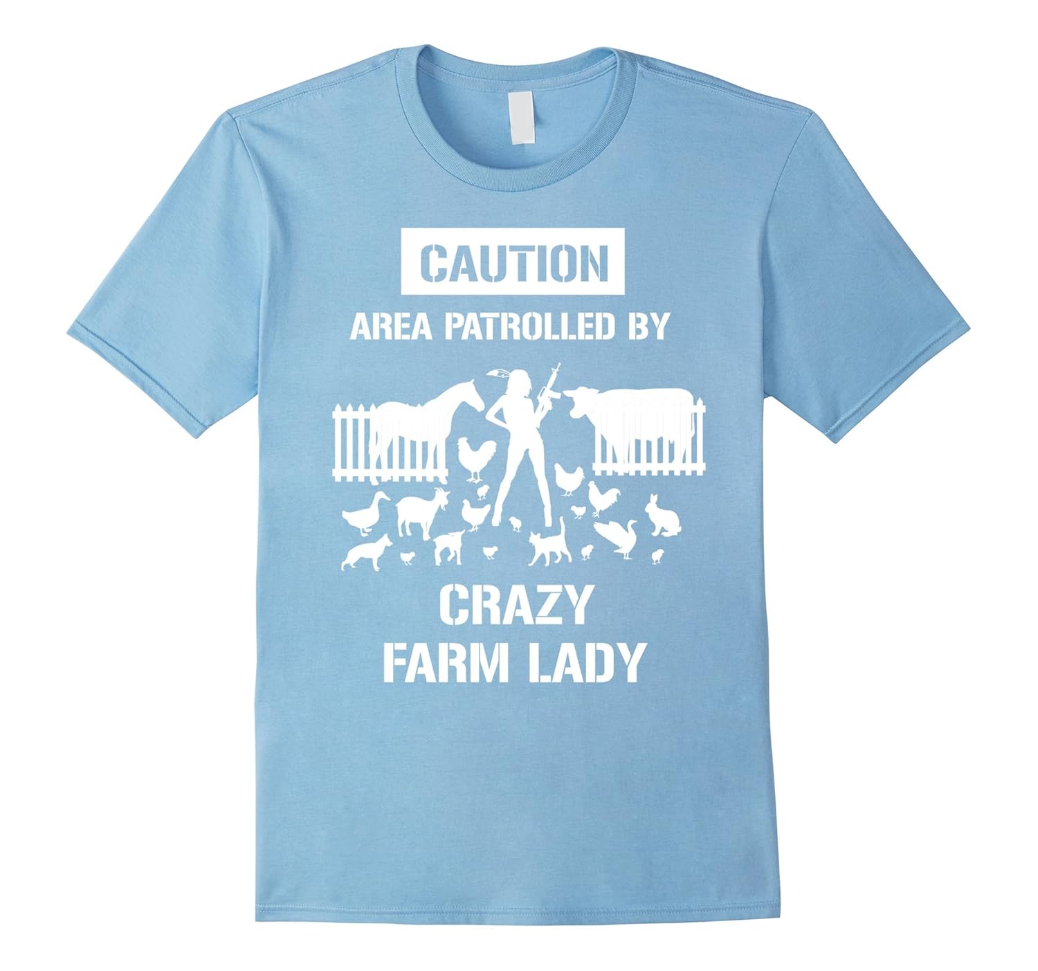 farmer Lady T-shirt , Caution are patrolled by crazy farm la-CL – Colamaga