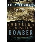 Amazon.com: The Candy Bomber: Untold Stories from the Berlin Airlift's ...