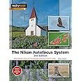 The Nikon Autofocus System: Mastering Focus for Sharp Images Every Time ...
