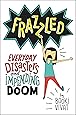 Frazzled #2: Ordinary Mishaps and Inevitable Catastrophes: Vivat, Booki ...