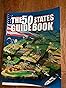 The 50 States Guide Book: Explore The USA With State-By-State Fact ...