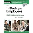 Dealing With Problem Employees: How to Manage Performance & Personal ...