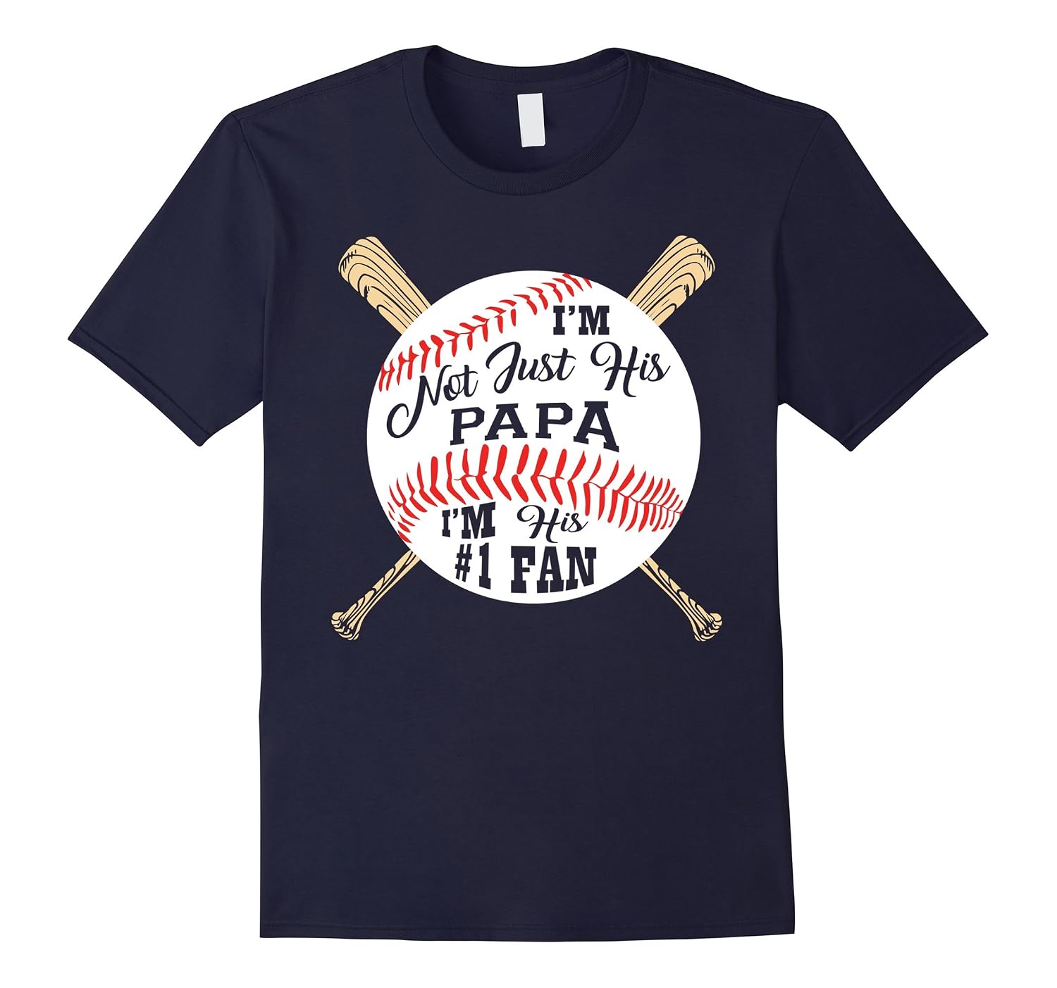 Baseball Papa I’m Not Just His Fan T-shirt