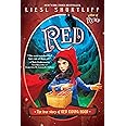 Red: The True Story of Red Riding Hood: Shurtliff, Liesl: 9780385755832 ...