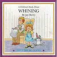 A Children's Book About Disobeying (Help Me Be Good Series): Joy Berry ...