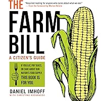 Food Fight: The Citizen's Guide to the Next Food and Farm Bill: Imhoff ...