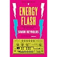 Energy Flash: Simon Reynolds: 9780571289134: Amazon.com: Books