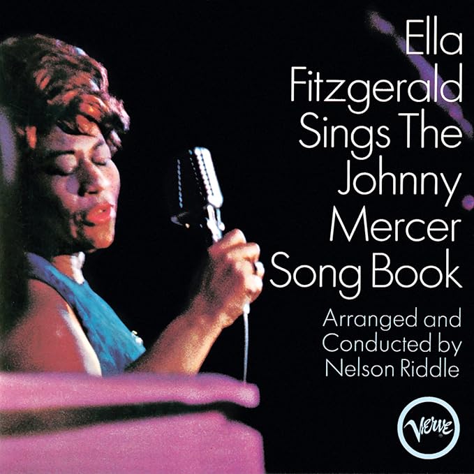 Ella Fitzgerald Sings The Johnny Mercer Songbook - Ella Fitzgerald