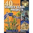 40 Great Stained Glass Projects: Johnston, Michael: 9780811705905 ...