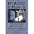 My Anxious Mind: A Teen's Guide to Managing Anxiety and Panic: Michael ...