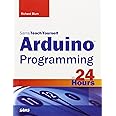 Arduino Programming in 24 Hours, Sams Teach Yourself (Sams Teach ...