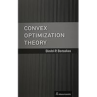 Convex Optimization Theory: Dimitri P. Bertsekas: 9781886529311: Amazon.com: Books