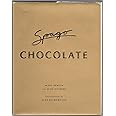 Spago Chocolate: Bergin, Mary, Gethers, Judy, Richardson, Alan ...