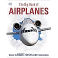 The Big Book of Airplanes: DK: 9781465445070: Books - Amazon
