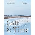 Salt & Time: Recipes from a Russian Kitchen: Timoshkina, Alissa, Mayson ...