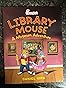 Library Mouse: A Museum Adventure (Library Mouse, 4): Kirk, Daniel ...