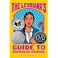 Amazon.com: The Lesbiana's Guide to Catholic School: 9780063060234 ...