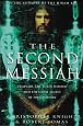 Second Messiah: Templars, the Turin Shroud and the Great Secret of ...