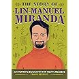 The Story of Lin-Manuel Miranda: An Inspiring Biography for Young ...