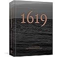 The 1619 Project: A Visual Experience: Hannah-Jones, Nikole, The New ...
